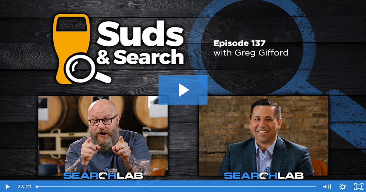 Suds & Search 137 | Greg Gifford, VP of Search at SearchLab Digital ...