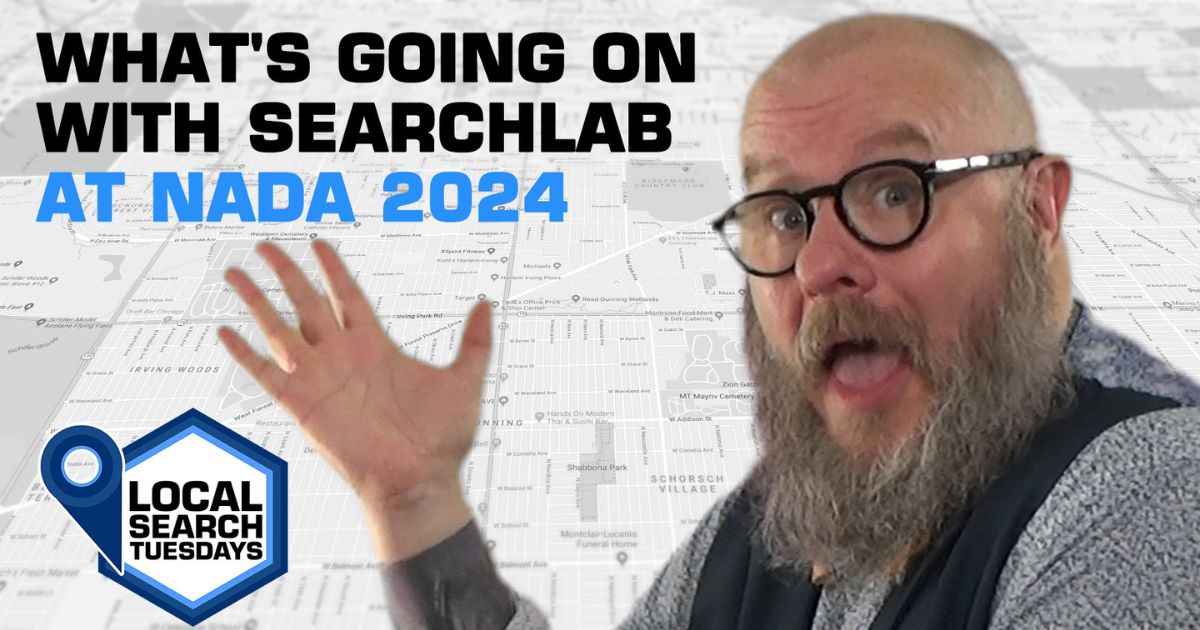 What's going on with SearchLab at NADA 2024 - SearchLab Digital