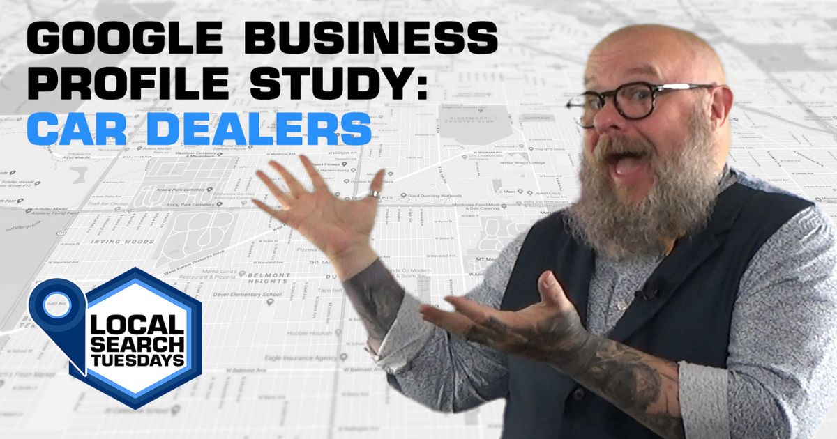 Google Business Profile Study: Car Dealers - SearchLab Digital